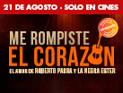 ME ROMPISTE EL CORAZON | Cinépolis ENTRA