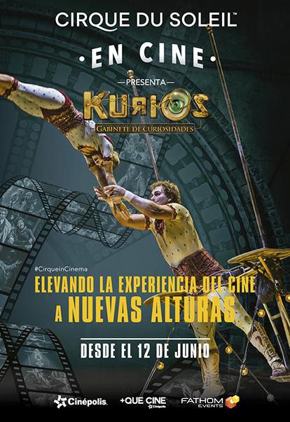 Cirque Du Soleil: Kurios | Cinépolis ENTRA