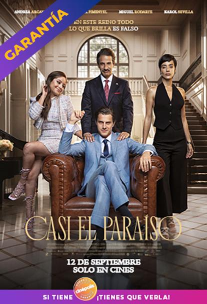 Casi El Paraíso | Cinépolis ENTRA