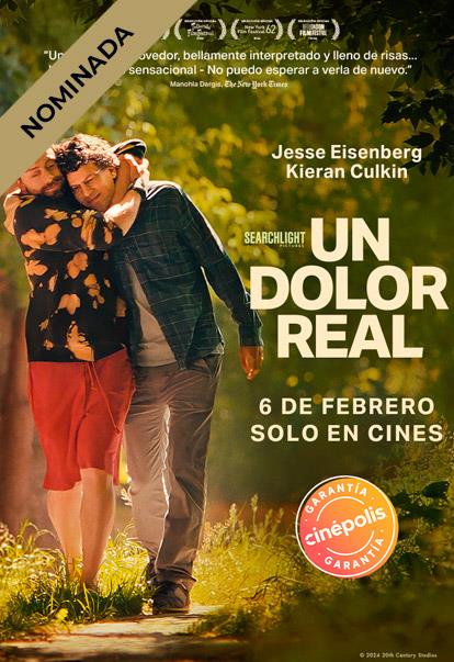 Un Dolor Real | Cinépolis ENTRA