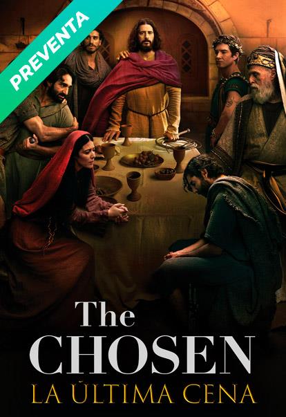 The Chosen La Última Cena | Cinépolis ENTRA